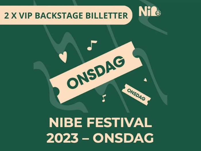 2x Backstage adgang og VIP til onsdag på Nibe festival
